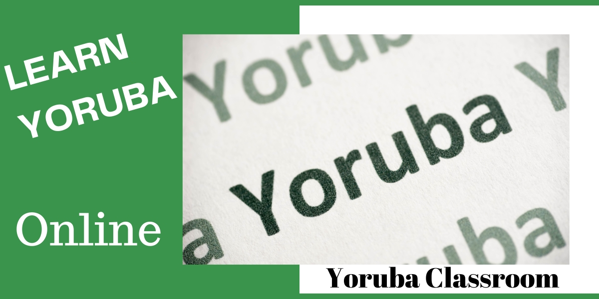 Yoruba Classroom – Yoruba Online Classroom
